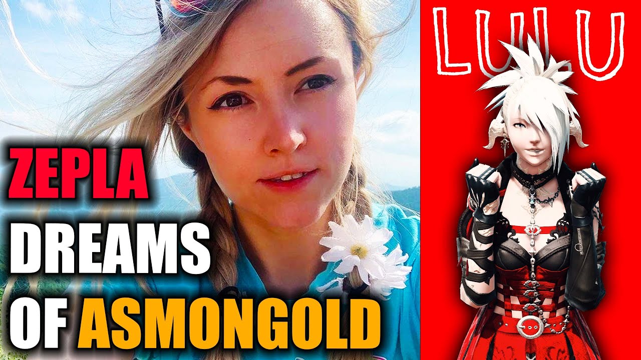 Zepla Dreams Of Asmongold | LuLu's FFXIV Streamer Highlights - Final ...